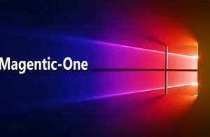 微软推出 Magentic-One——可以浏览网页和编写代码的人工智能代理_执行任务_系统_用户