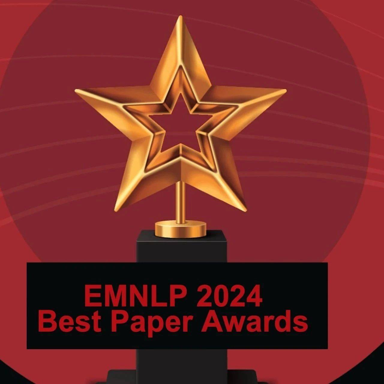 三家国内机构合作斩获EMNLP 2024最佳论文奖，主办方：明年苏州见！_数据_Simran_语言