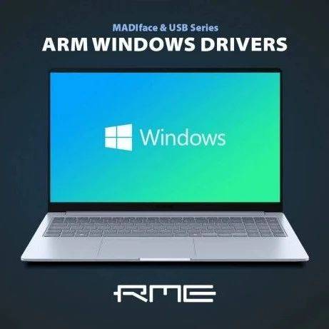 RME 发布 Windows ARM 驱动，支持 MADIface 和全部 USB 系列音频接口_Intel_TotalMix_Pro