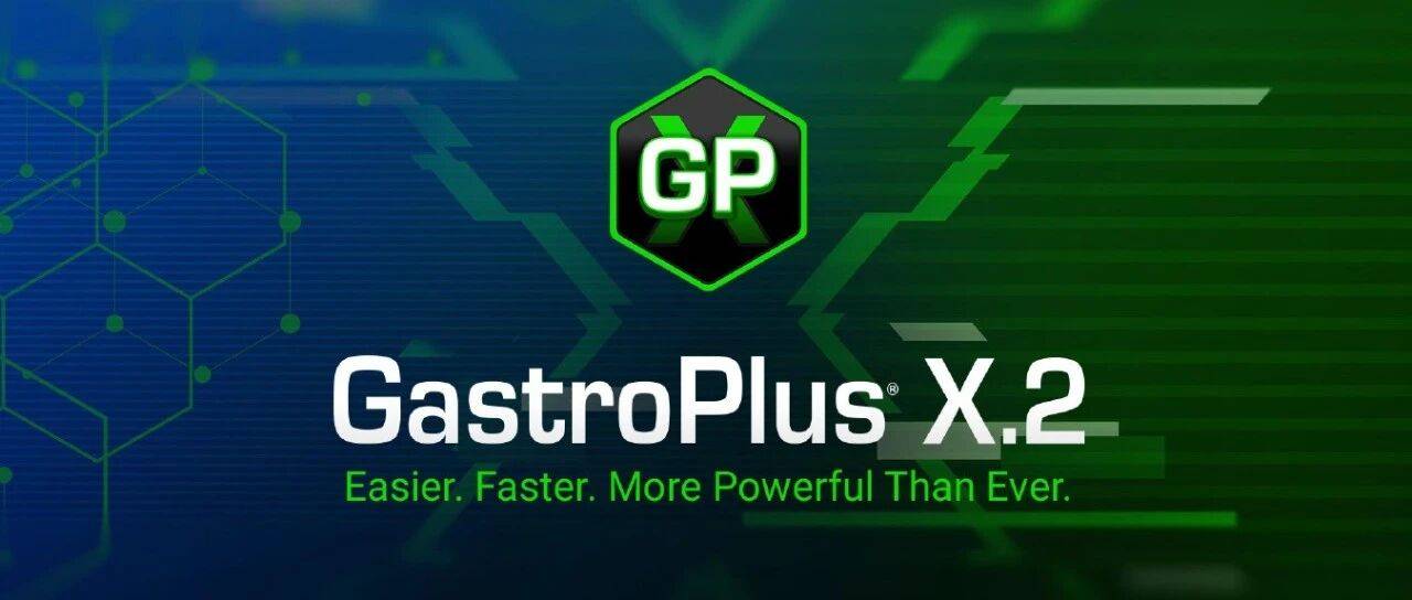 GastroPlus 10.2新增功能简介与演示视频汇总_模型_模拟能力_制剂